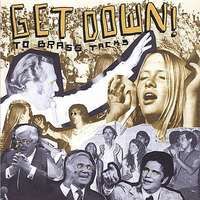 Płyta kompaktowa Get Down! To Brass Tacks - Get Down! To Brass Tacks ...