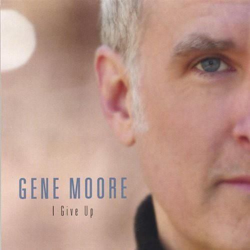 Płyta kompaktowa Gene Moore - I Give Up (CD) - Ceny i opinie - Ceneo.pl