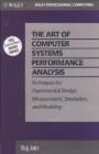 The Art of Computer Systems Performance Analysis: Techniques for ...
