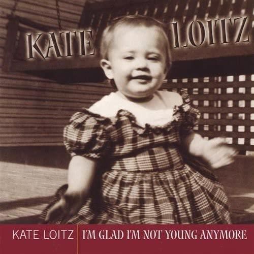 Płyta kompaktowa Kate Loitz - I'm Glad I'm Not Young Anymore (CD ...