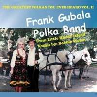 Płyta kompaktowa Frank Gubala Polka Band - The Greatest Polkas You Ever ...