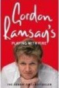 Gordon Ramsay's Playing with Fire - Literatura obcojęzyczna - Ceny i ...