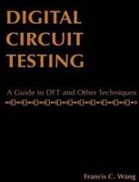 Digital Circuit Testing: A Guide to DFT and Other Techniques ...