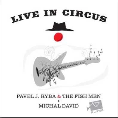 Michal David Pavel J. Ryba The Fish Men - Live In Circus (CD/DVD ...