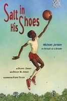 Salt in His Shoes: Michael Jordan in Pursuit of a Dream - Literatura ...