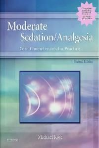 Moderate Sedation/Analgesia: Core Competencies for Practice ...