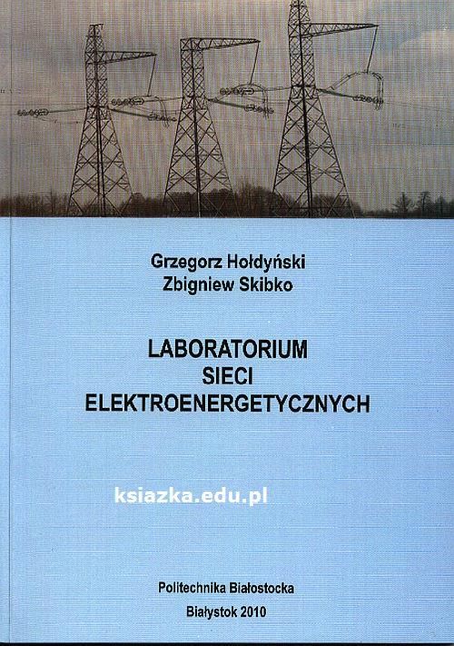 Laboratorium sieci elektroenergetycznych - Podręcznik techniczny - Ceny i opinie - Ceneo.pl