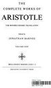 Complete Works of Aristotle, Volume 1: The Revised Oxford Translation ...