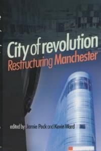 City of Revolution: Restructuring Manchester - Literatura obcojęzyczna ...