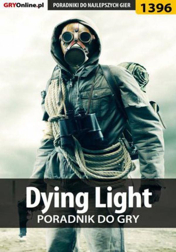 Dying Light - poradnik do gry (E-book) - Ceny i opinie - Ceneo.pl