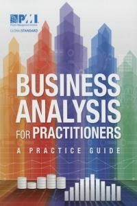 Business Analysis for Practitioners: A Practice Guide - Literatura ...