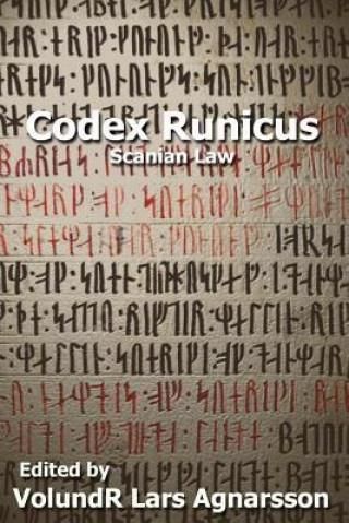 Codex Runicus: Scanian Law: A Runic Manuscript - Literatura ...