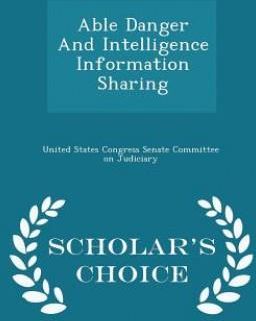 Able Danger and Intelligence Information Sharing - Scholar's Choice Edition - Literatura ...
