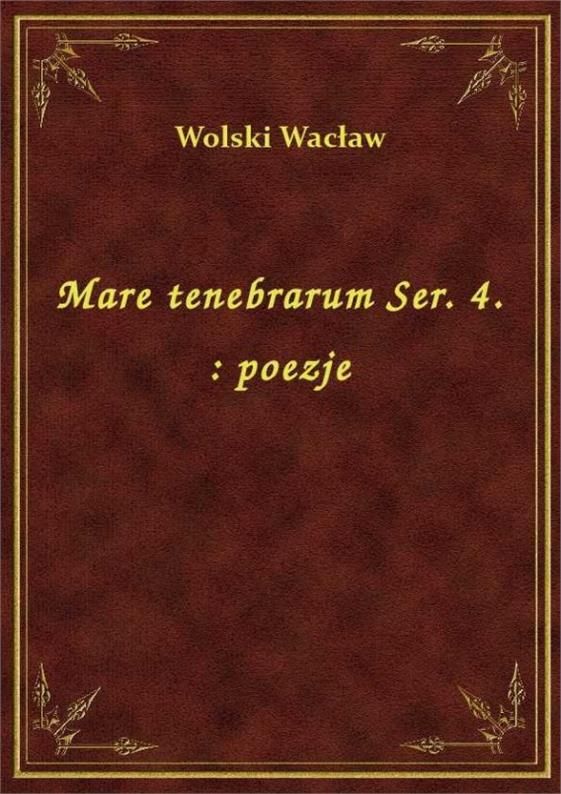Mare tenebrarum Ser. 4. : poezje (E-book) - Ceny i opinie - Ceneo.pl