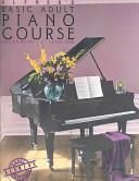 Alfred's Basic Adult Piano Course Level One: Lesson Book - Literatura ...