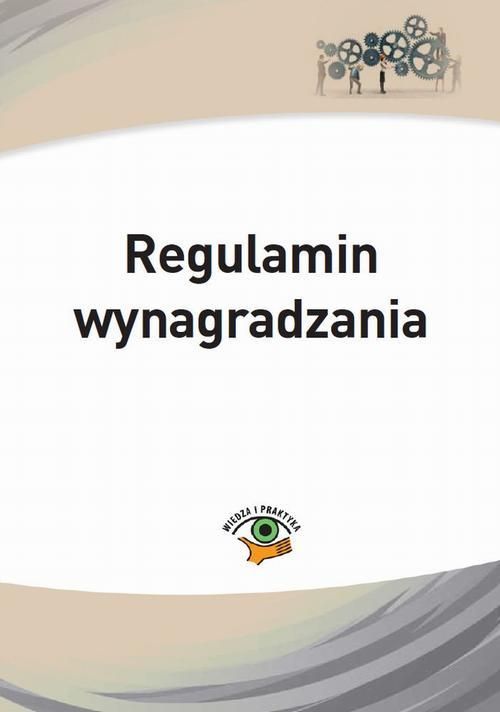 Regulamin wynagradzania (E-book) - Ceny i opinie - Ceneo.pl