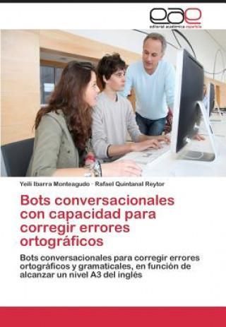 Bots Conversacionales Con Capacidad Para Corregir Errores Ortograficos - Literatura obcojęzyczna ...