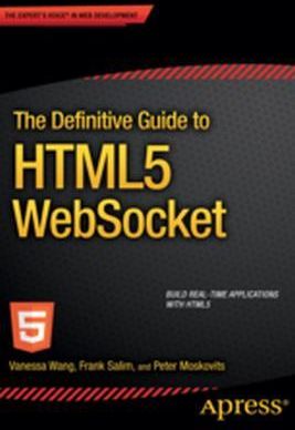 The Definitive Guide To Html5 Websocket - Literatura obcojęzyczna - Ceny i opinie - Ceneo.pl