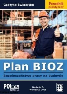 Plan BIOZ Bezpieczeństwo pracy na budowie Poradnik praktyczny ...