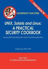 Unix, Solaris and Linux: A Practical Security Cookbook: Securing Unix Operating System Without ...