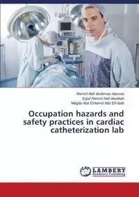Occupation Hazards and Safety Practices in Cardiac Catheterization Lab ...