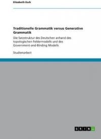 Traditionelle Grammatik versus Generative Grammatik - Literatura ...