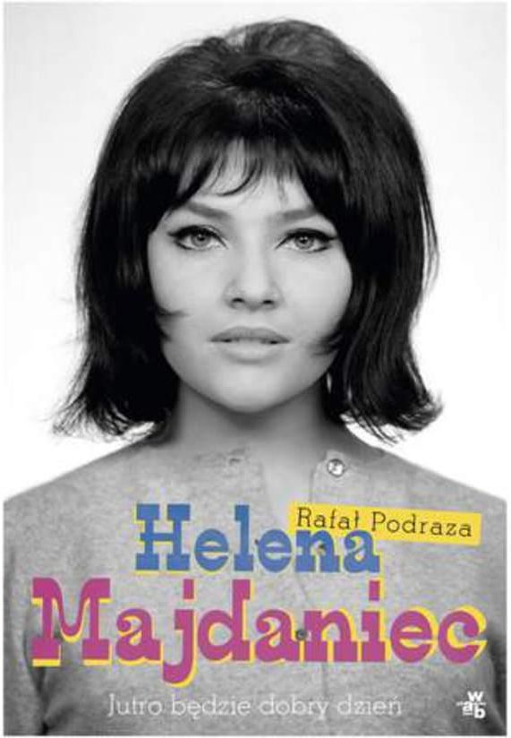 Helena Majdaniec. Jutro będzie dobry dzień (E-book) - Ceny i opinie ...