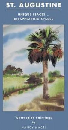 St. Augustine: Unique PlacesDisappearing Spaces: Watercolor Paintings ...