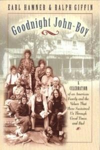 Goodnight, John Boy: A Celebration of an American Family and the Values ...