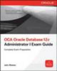 OCA Oracle Database 12c Installation and Administration Exam ...
