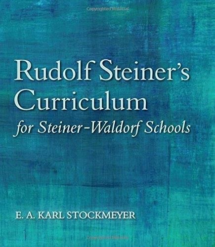 Rudolf Steiners Curriculum for Steiner-Waldorf Schools - Literatura ...
