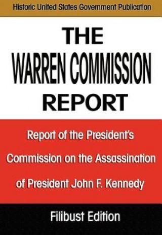 The Warren Commission Report: Report of the President's Commission on ...