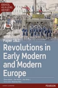 Edexcel As/A Level History, Paper 1&2: Revolutions In Early Modern And ...