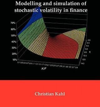 Modelling and Simulation of Stochastic Volatility in Finance - Literatura obcojęzyczna - Ceny i ...