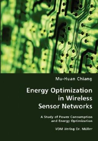 Energy Optimization in Wireless Sensor Networks - Literatura ...