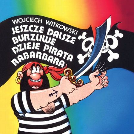 Jeszcze dalsze burzliwe dzieje pirata Rabarbara - Ceny i opinie - Ceneo.pl