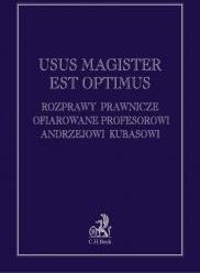 Usus Magister Est Optimus. Rozprawy Prawnicze Ofiarowane Profesorowi ...