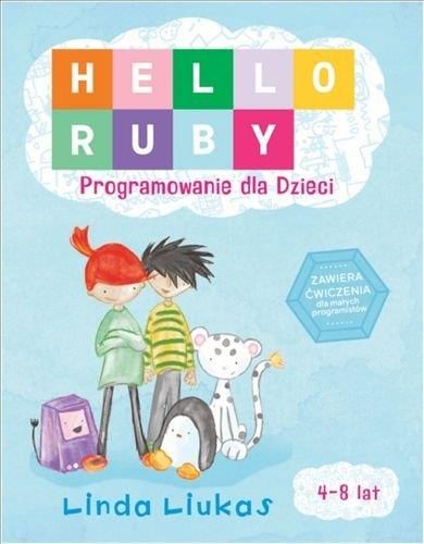Hello Ruby. Programowanie dla Dzieci - Ceny i opinie - Ceneo.pl