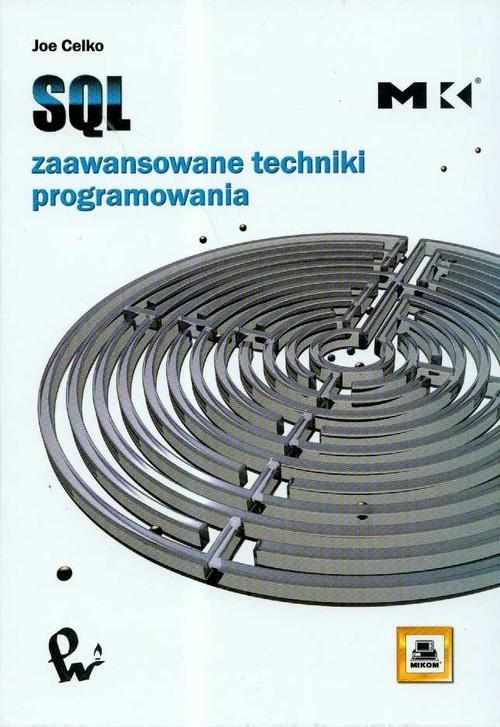 SQL Zaawansowane techniki programowania - ceny i opinie - Ceneo.pl