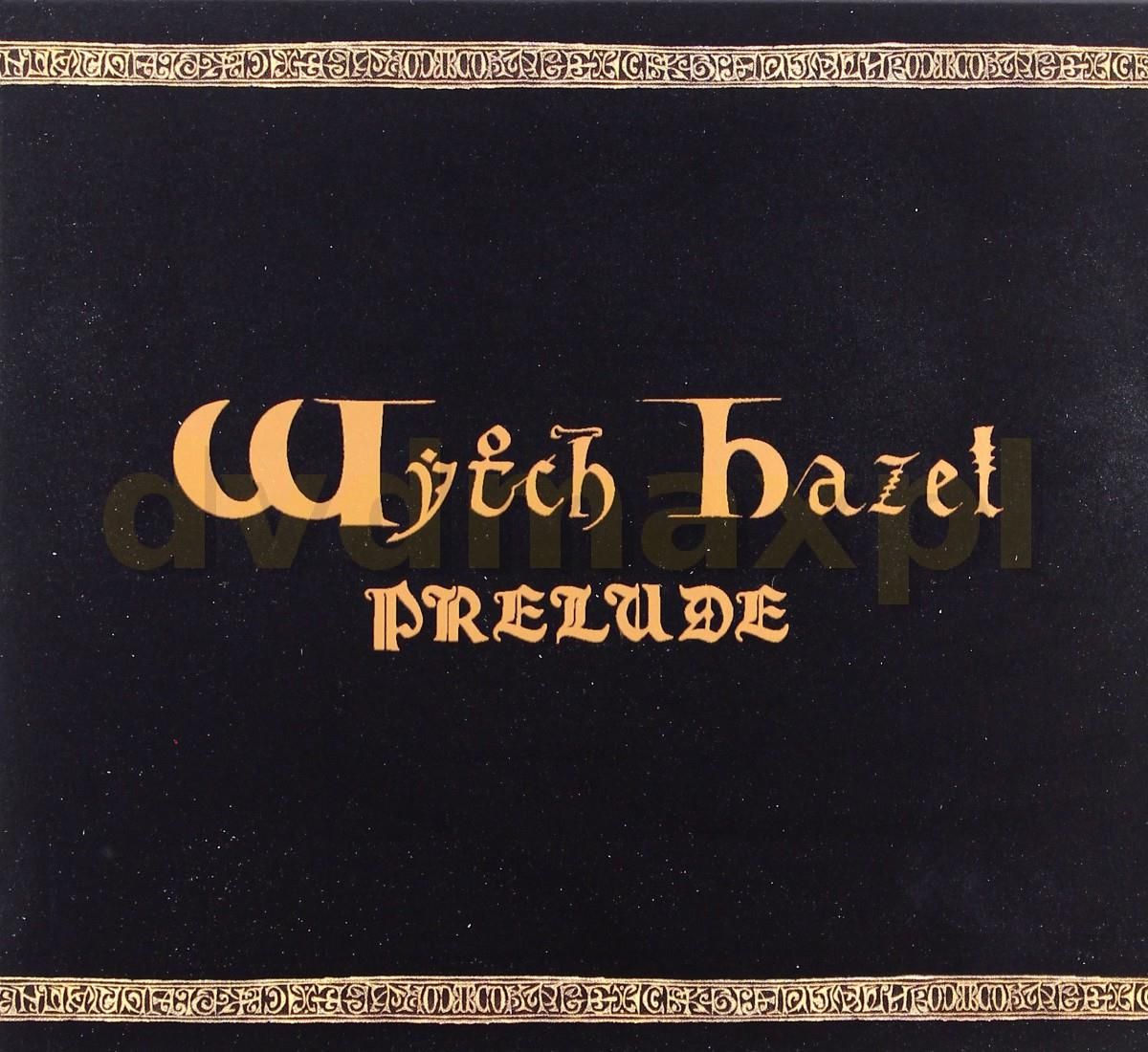 Płyta kompaktowa Wytch Hazel Prelude (CD) - Ceny i opinie - Ceneo.pl