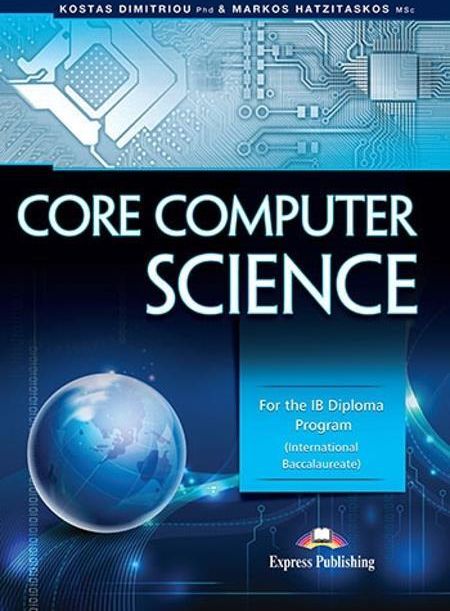 Core Computer Science. For the IB Diploma Program - ceny i opinie ...