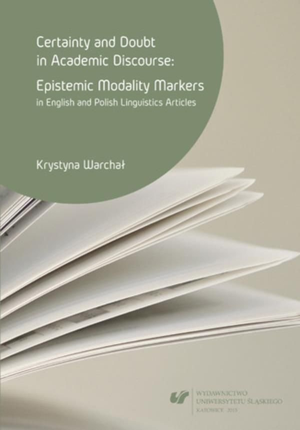 Certainty and doubt in academic discourse: Epistemic modality markers ...