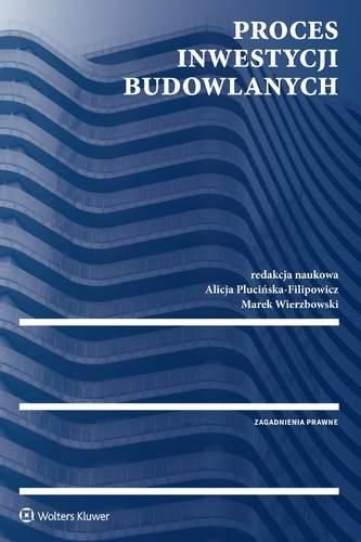 Proces inwestycji budowlanych - Arkadiusz Despot-Mładanowicz, Alicja ...