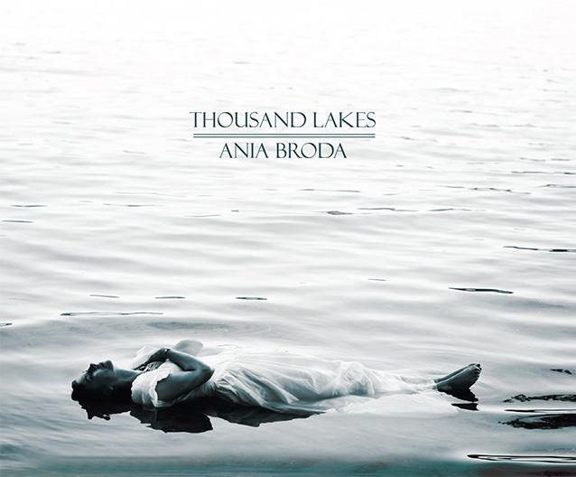 Płyta kompaktowa Anna Broda: Thousand Lakes [CD] - Ceny i opinie - Ceneo.pl