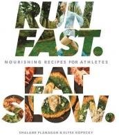 Run Fast. Eat Slow. - Literatura obcojęzyczna - Ceny i opinie - Ceneo.pl