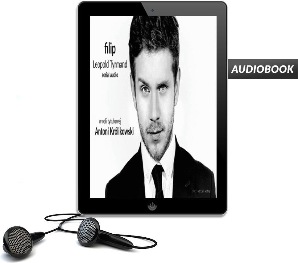 Filip - Leopold Tyrmand [AUDIOBOOK] - Ceny i opinie - Ceneo.pl