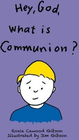 Hey, God, What Is Communion? - Literatura obcojęzyczna - Ceny i opinie ...