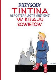 Tintin w kraju Sowietów, tom 1. Przygody Tintina - Ceny i opinie - Ceneo.pl