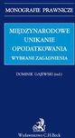 Międzynarodowe unikanie opodatkowania Wybrane zagadnienia - Dominik ...
