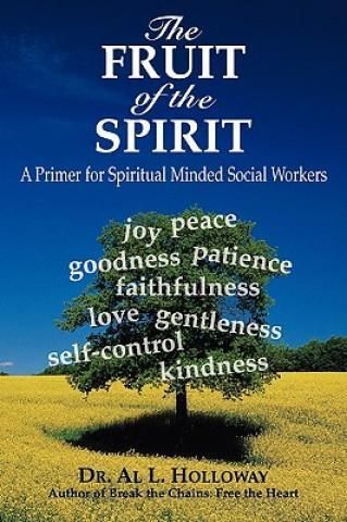 The Fruit of the Spirit: A Primer for Spiritually-Minded Social Workers - Literatura ...